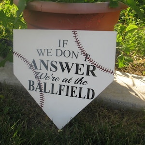 Homemade Homeplate Baseball Plaque / Sign - Saying - If We Don't ANSWER ...