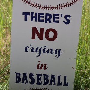 There's NO Crying in BASEBALL, Baseball Plaque, Baseball Sign, Baseball ...