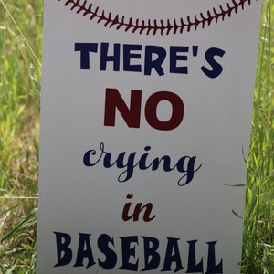 There's NO Crying in BASEBALL, Baseball Plaque, Baseball Sign, Baseball ...