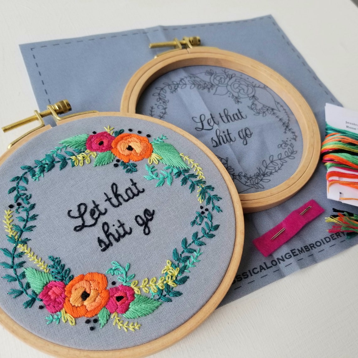 Snarky Hand Embroidery Kit Let That Shit Go Funny Diy - Etsy