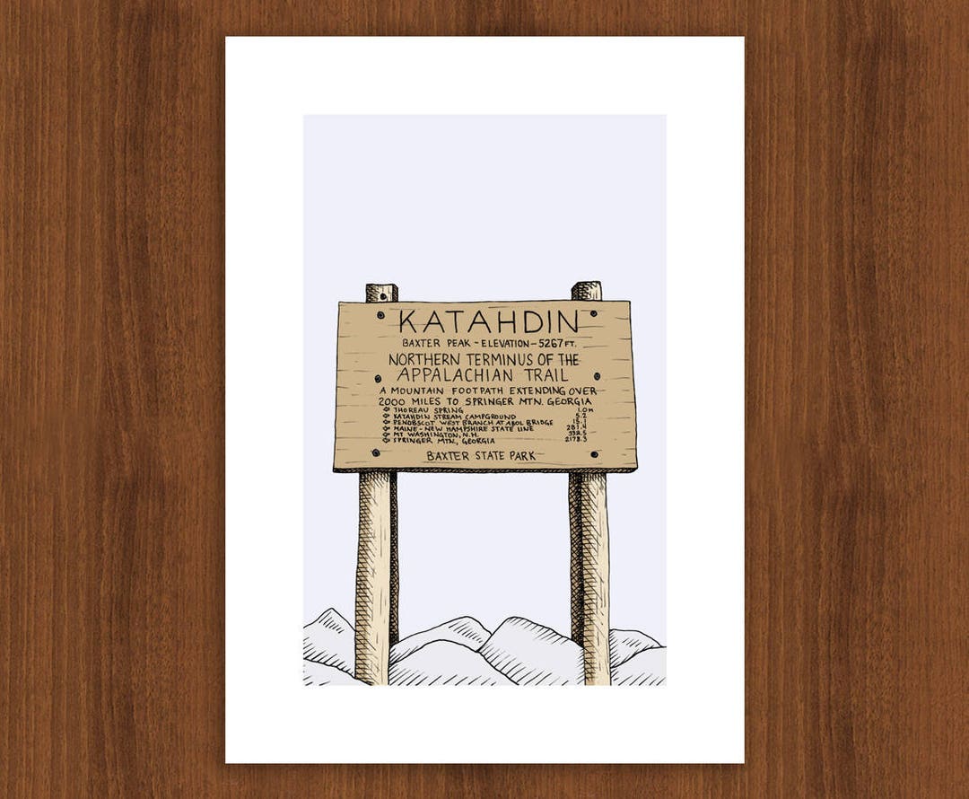 Mount Katahdin Summit Sign Print, Appalachian Trail, Baxter State Park ...