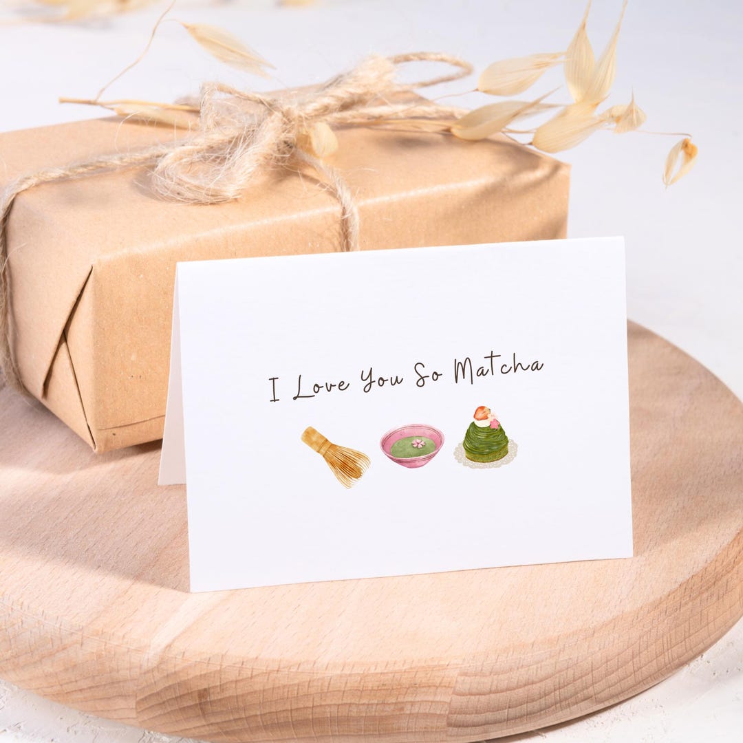 I Love You so Matcha Thank You Card Matcha Gift Matcha Card Matcha ...