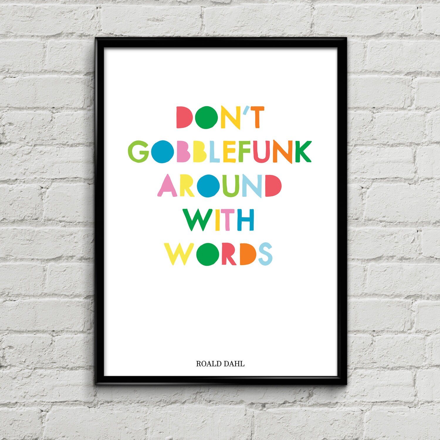 Roald Dahl Quote Don't Gobblefunk Around With Words | Etsy