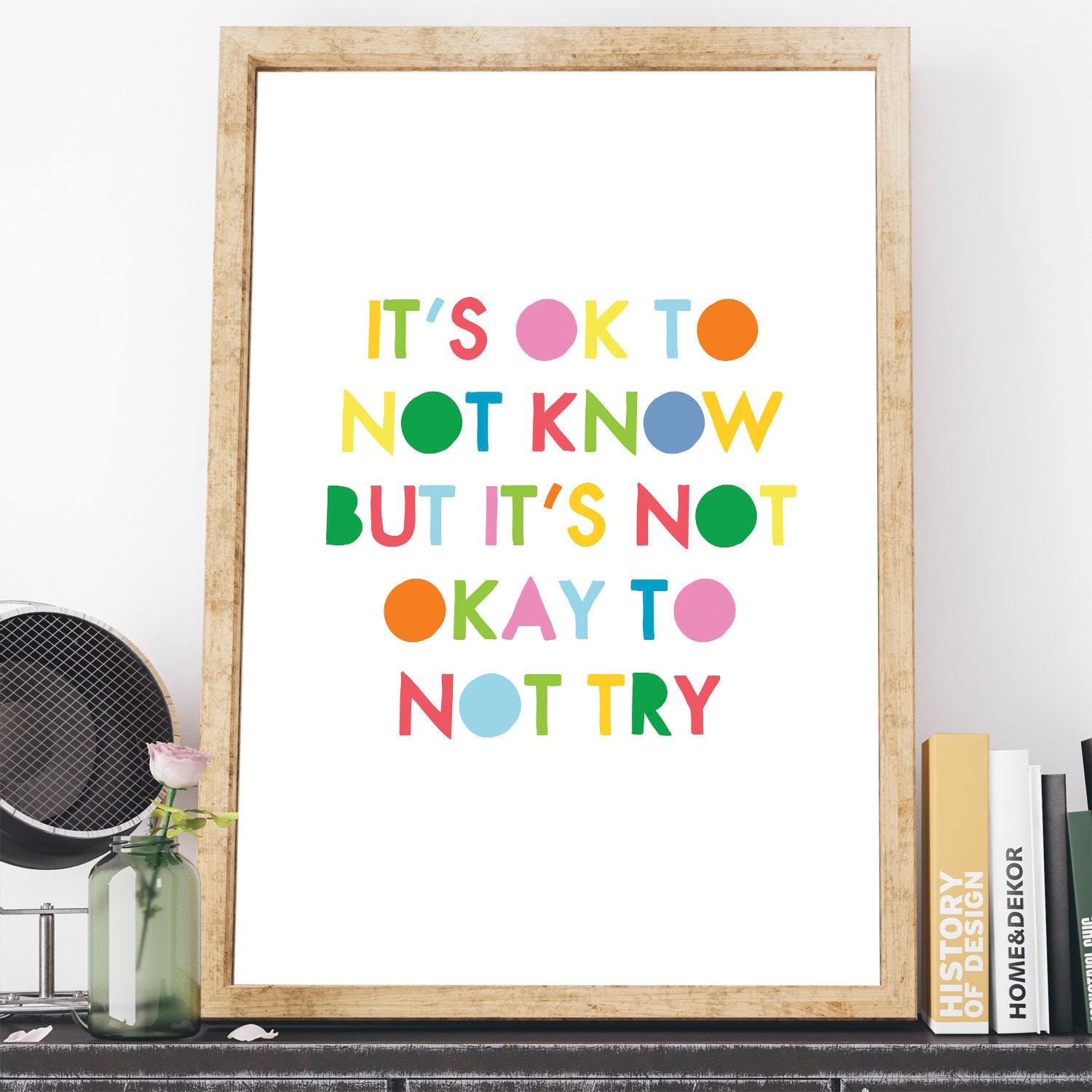 It's OK to Not Know but It's Not OK to Not Try | Etsy
