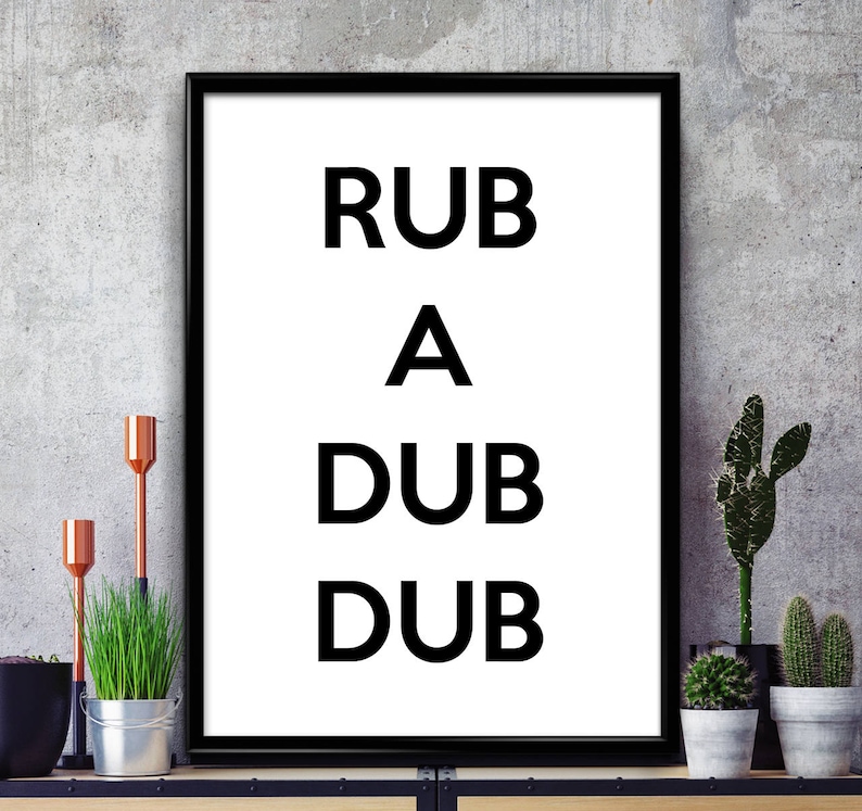Rub A Dub Dub Poster Print Inspirational Music Positive | Etsy