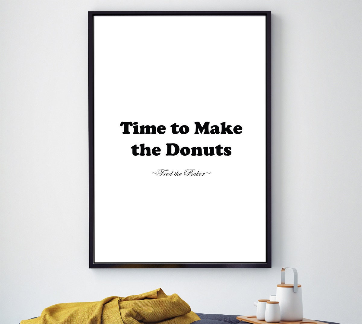 Time To Make The Donuts Fred The Baker