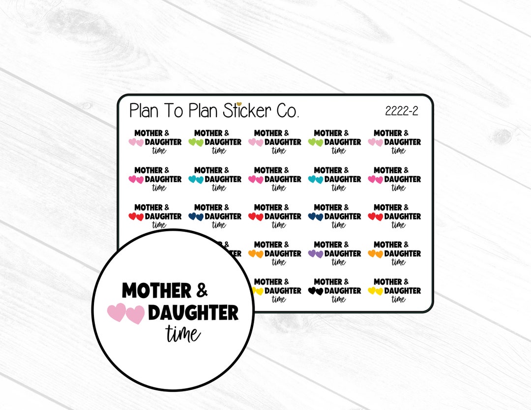 2222-2~~mother & Daughter Time Planner Stickers. - Etsy