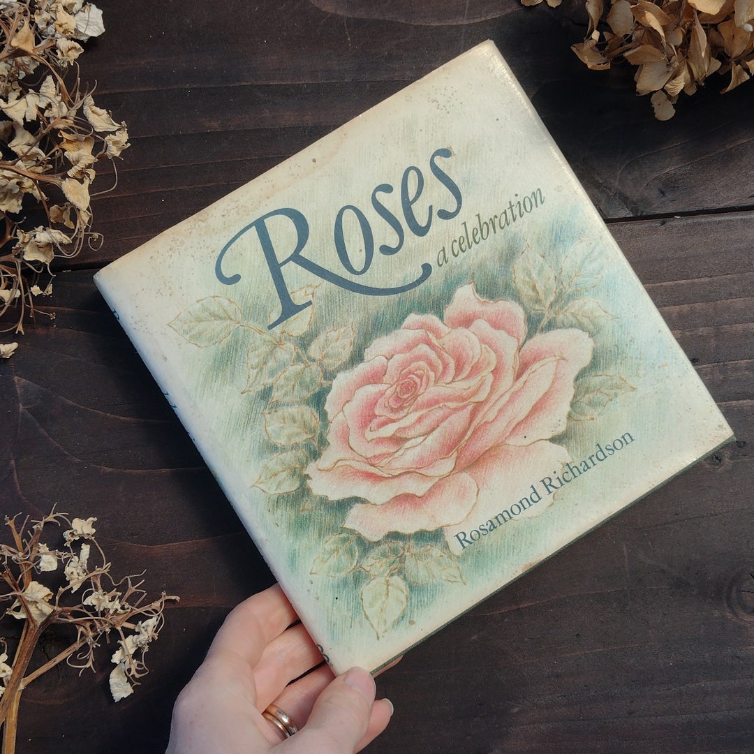 Roses, Folklore, and History, a Celebration - Vintage Book - Flower ...