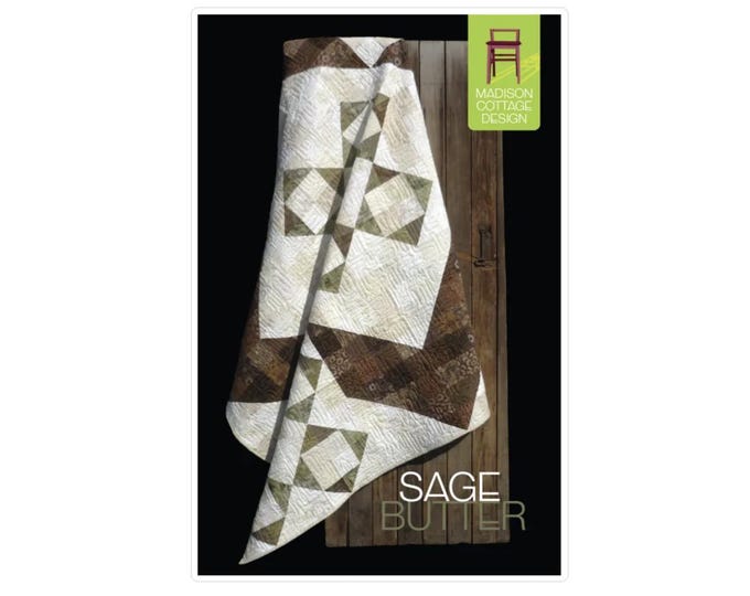 Sage Butter Quilt Pattern by Madison Cottage Design / Finished Size: 72 ...
