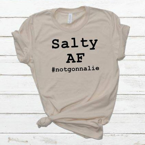 Salty Af Shirt - Etsy
