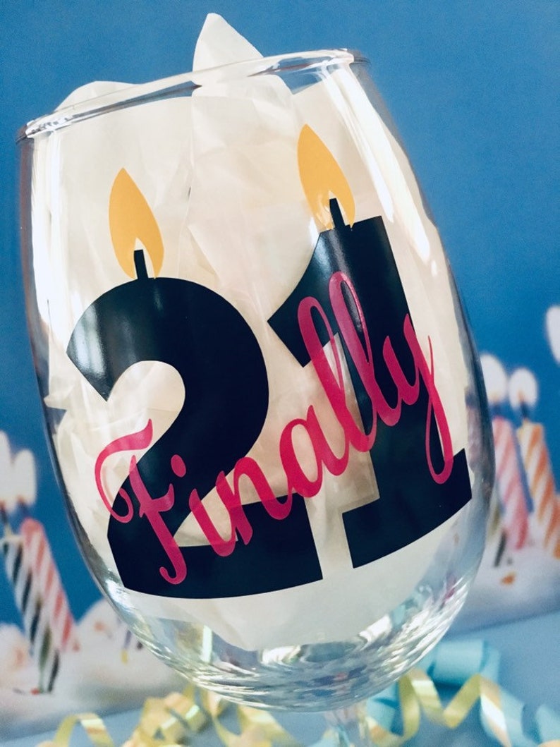 21st Birthday Wine Glass, Finally Twenty-one Wine Glass, Legal Birthday ...