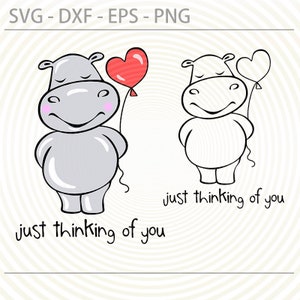 Hippo SVG, Hippo With Heart Balloon Thinking of You Cutt Fle, Cute ...