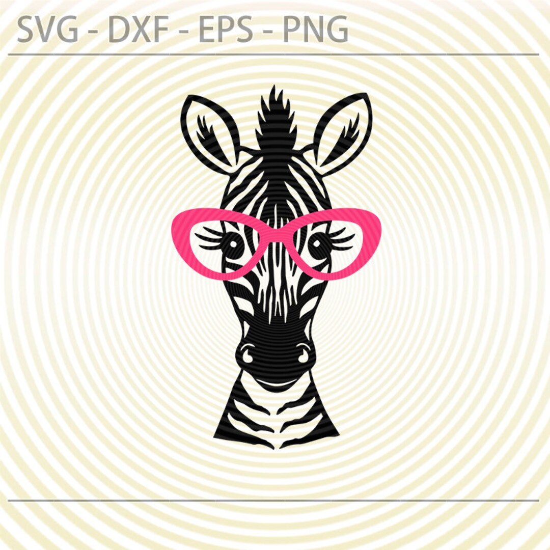 Zebra Svg - Zebra Dxf - Cute Funny Zebra Svg - Animals Glasses Svg ...