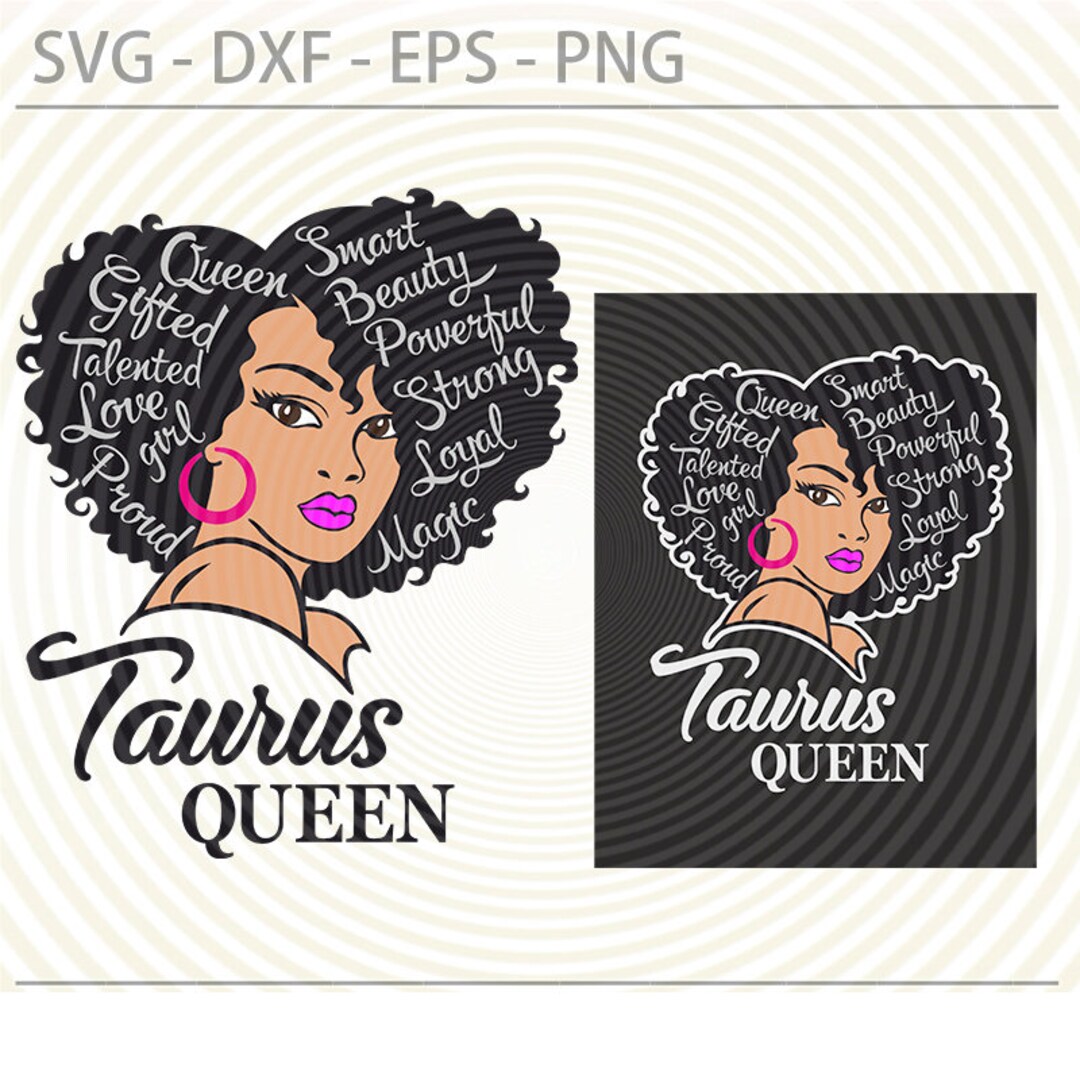 Taurus Afro Queen Zodiac SVG, Black Girl Lady Woman Diva Birthday Svg ...
