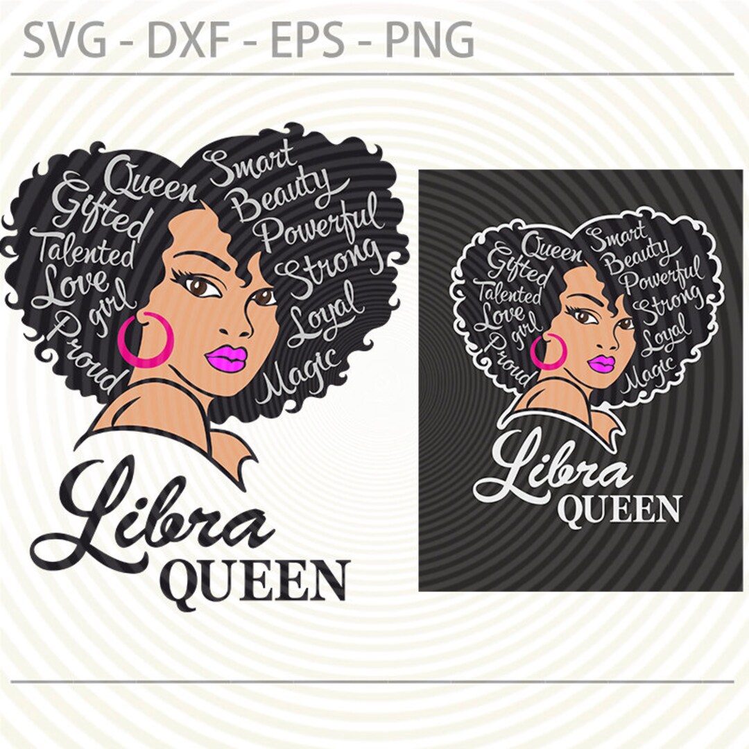 Libra Afro Queen Zodiac SVG, Black Girl Lady Woman Diva Birthday Svg ...