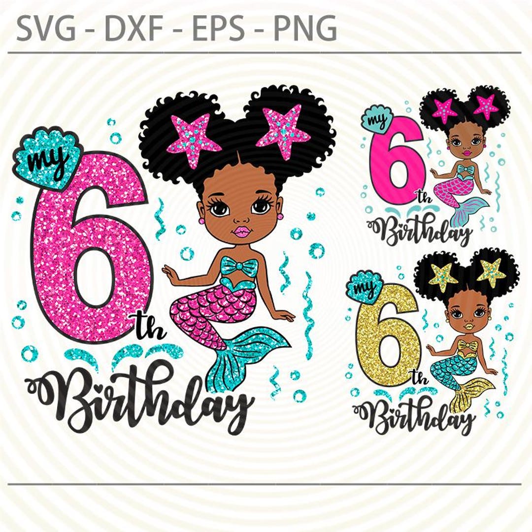 6th Birthday Afro Mermaid SVG: Princess Cut Files (digital Download ...