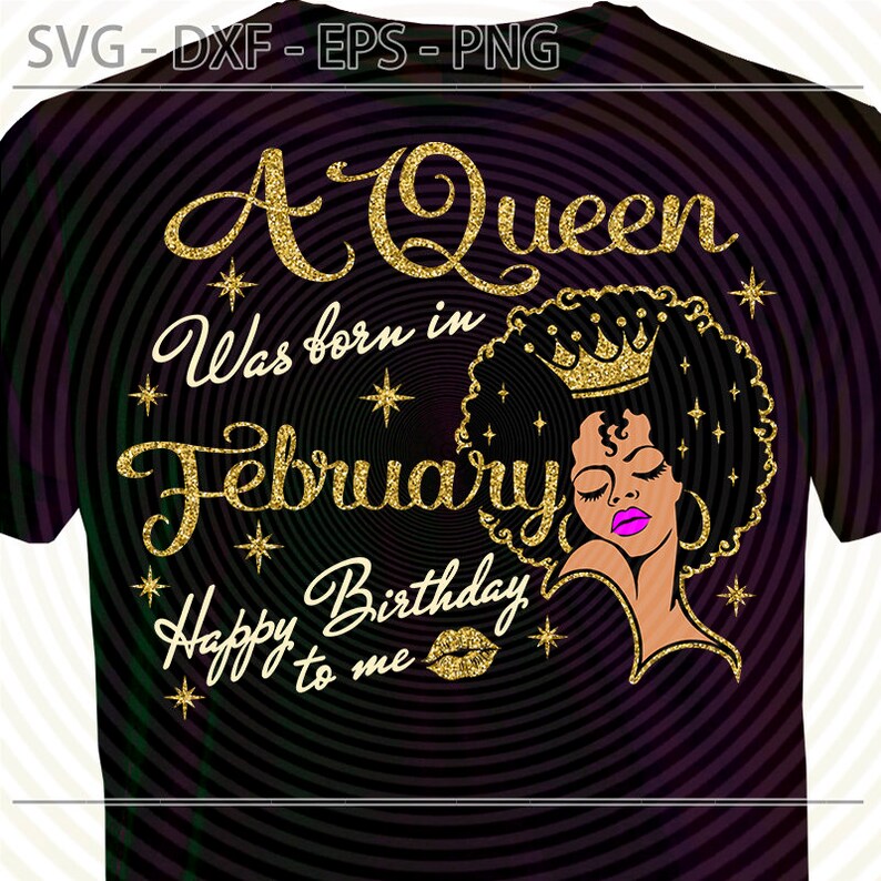 February Black Queen Birthday SVG Queen Was Born in February - Etsy