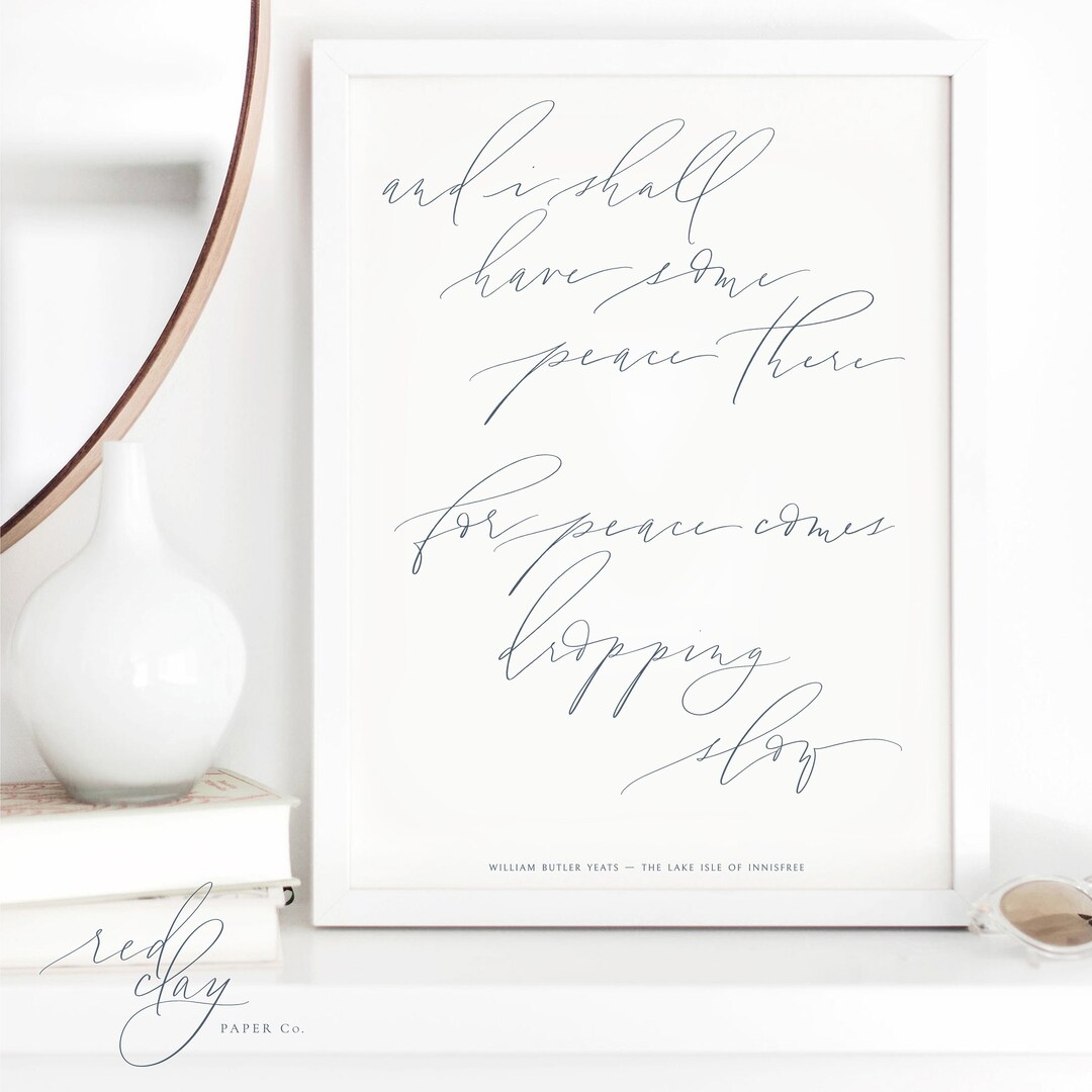 Yeats Poem Calligraphy Art · William Butler Yeats Poem · Lake Isle of ...