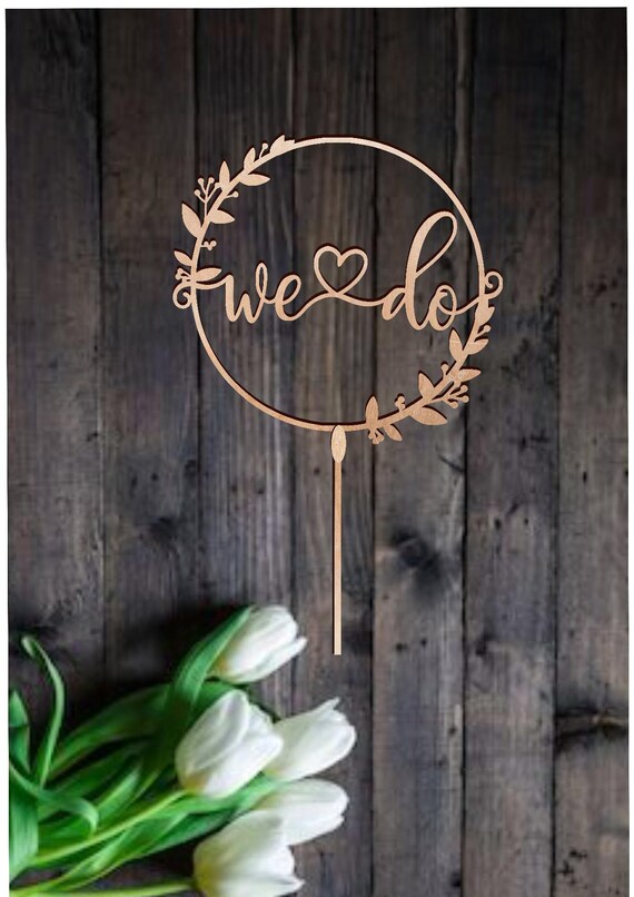 We Do Wedding Cake Topper Rustic Floral Wreath Mr and Mrs - Etsy