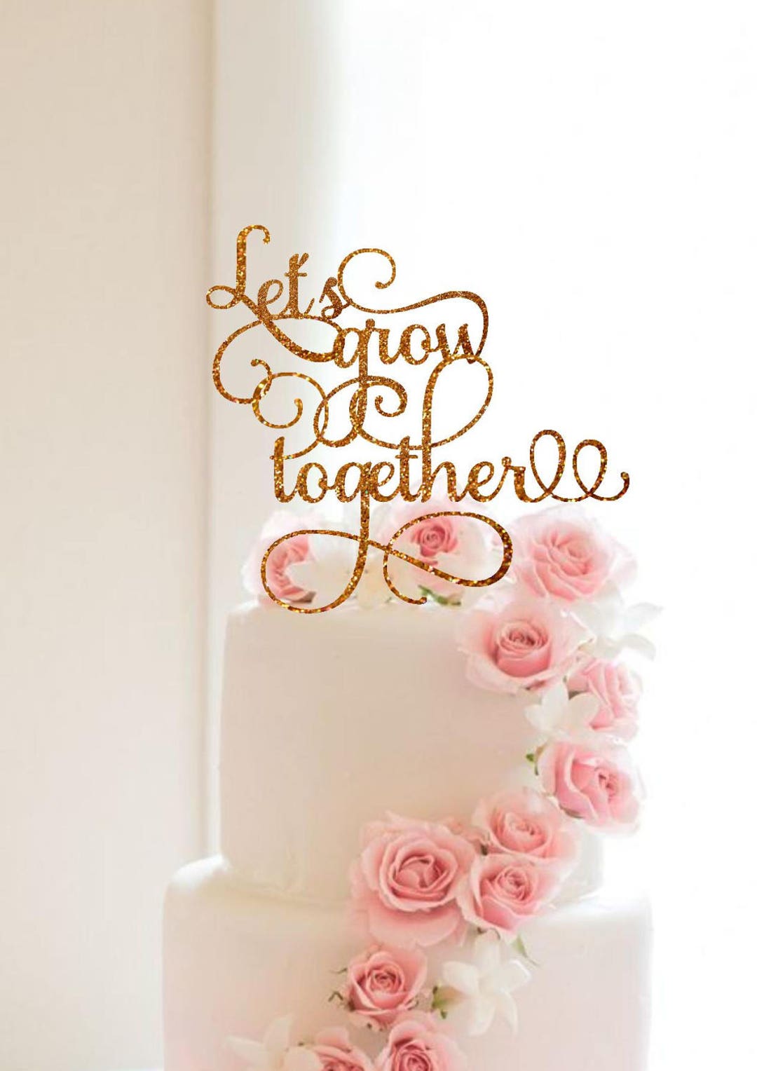 Wedding Cake Topper Let's Grow Together Topper Glitter Cake Topper ...