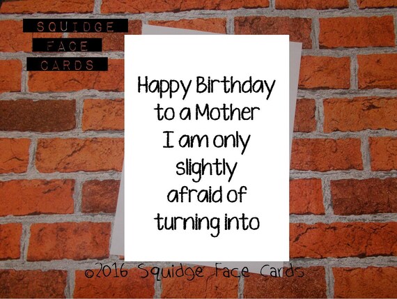 Happy Birthday Mom Funny Quotes