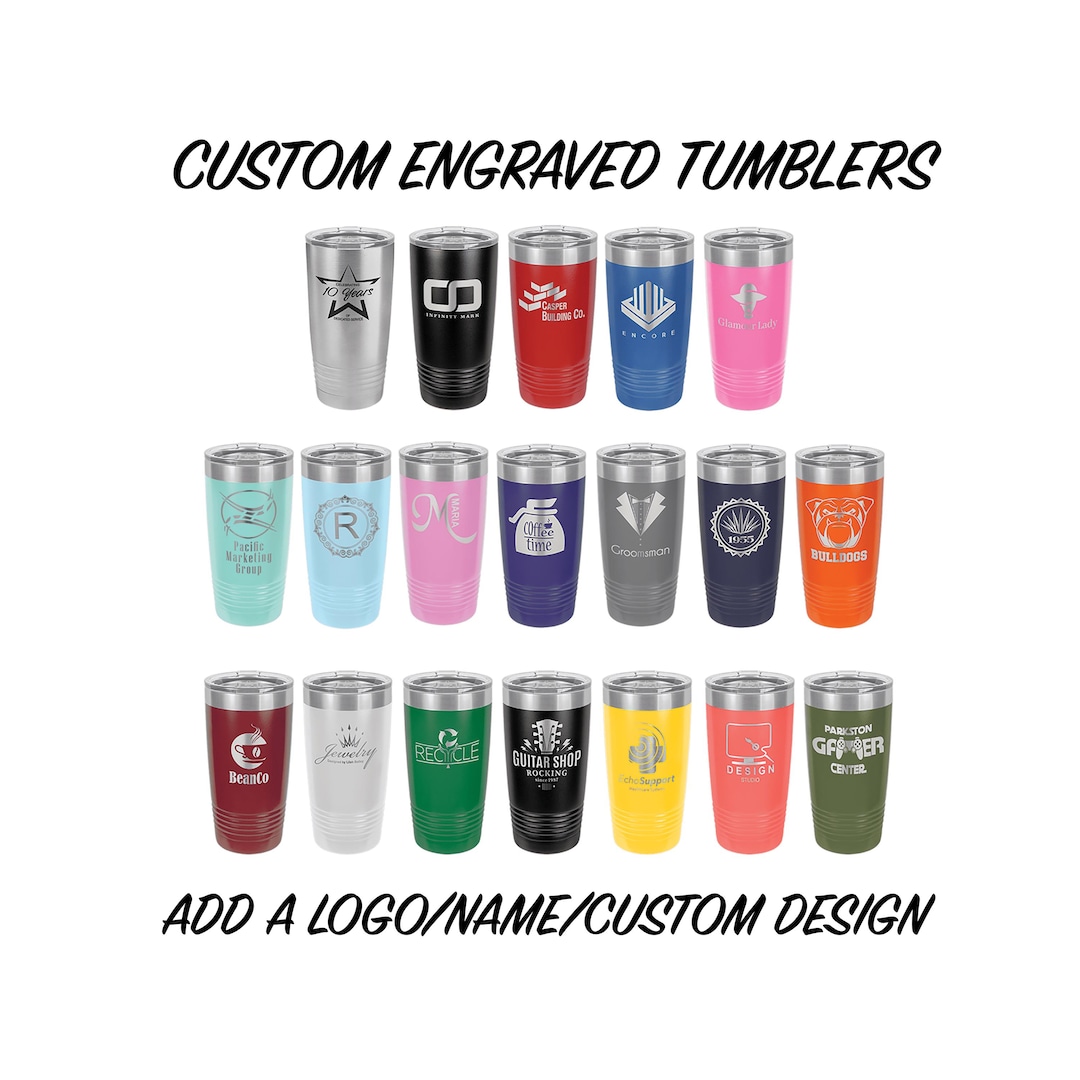 Custom Engraved Tumblers Personalized Tumblers Etched Tumblers With ...
