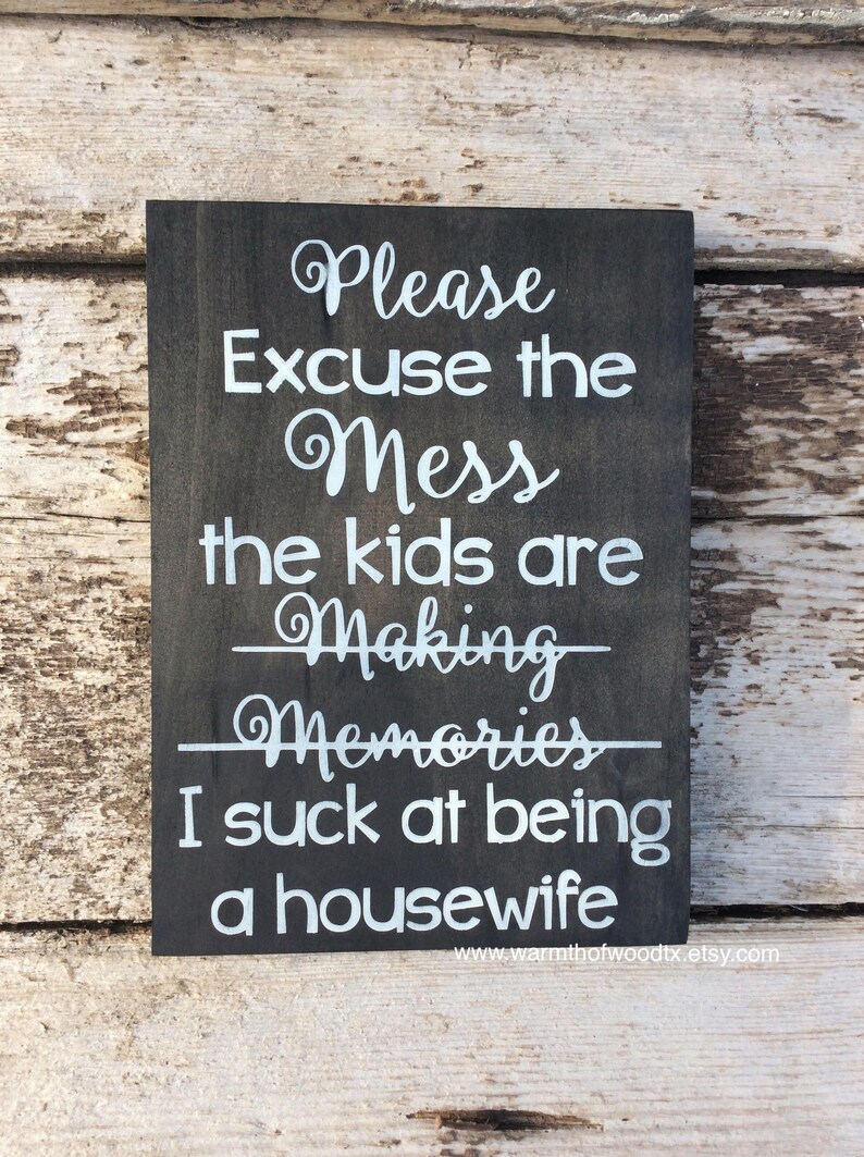 Please Excuse the Mess Rustic Signs for Home Funny Mothers - Etsy UK