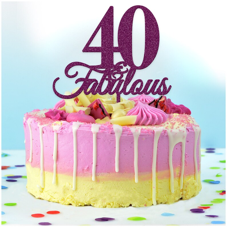 Personalised 40 and Fabulous Birthday Cake Topper ANY AGE | Etsy