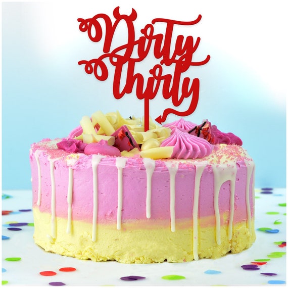 Paper & Party Supplies Party Supplies Dirty 30 custom cake topper ...