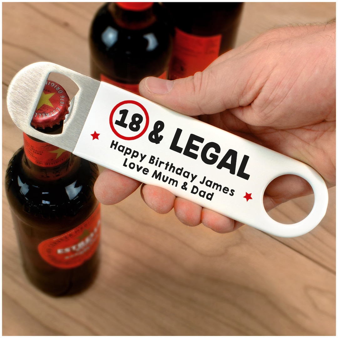 18 and Legal, Personalised 18th Birthday Bottle Opener Gift, 18th ...