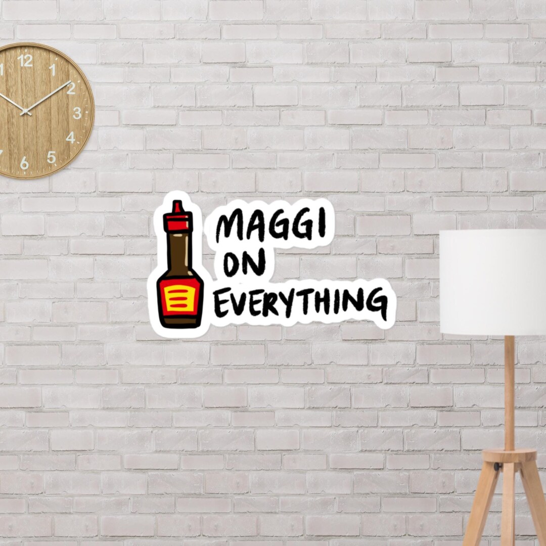 Maggi on Everything STICKER - Maggi Gift, Unique Maggi Sauce Gift ...