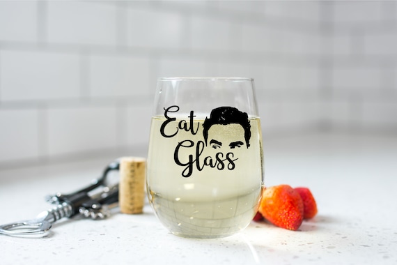 Eat Glass / Schitt's Creek / David Rose / Wine Glass With | Etsy