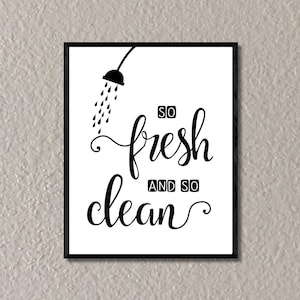 Bathroom Signs, so Fresh and so Clean Print, Toilet Sign, Home Decor ...