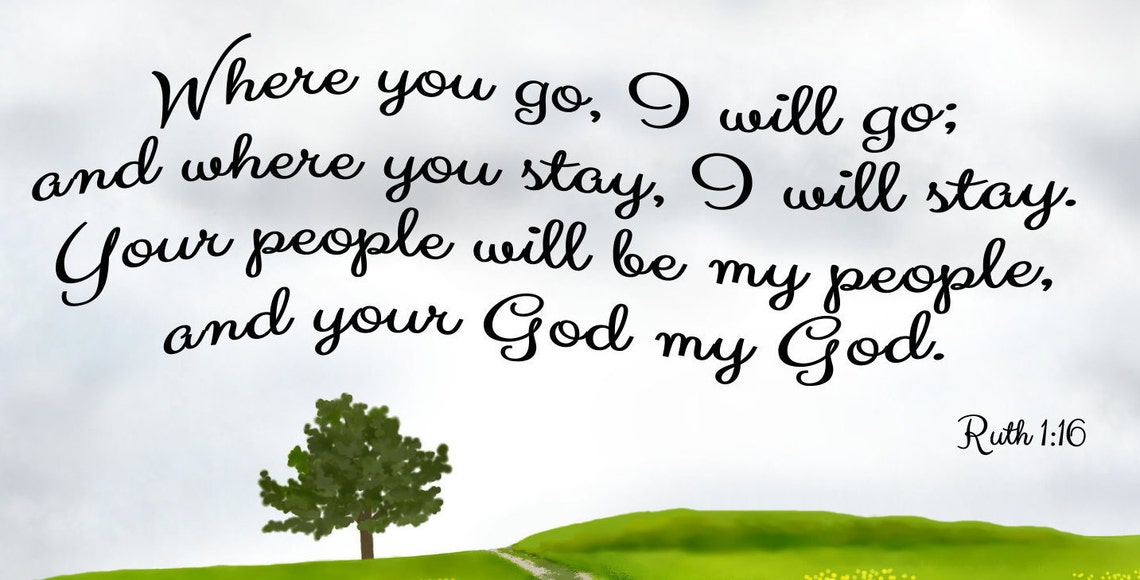 Ruth 1:16, Bible Verse Print Landscape, Scripture Wall Art, Where You ...