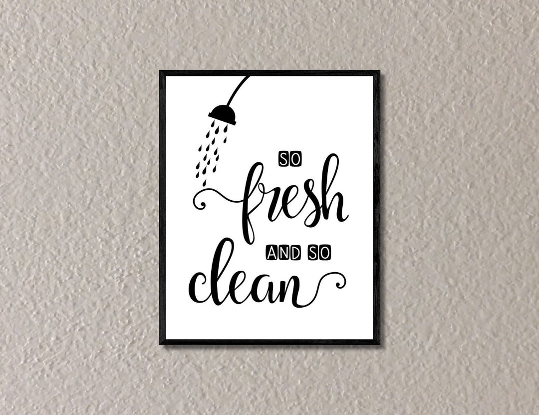 Bathroom Signs, so Fresh and so Clean Print, Toilet Sign, Home Decor ...