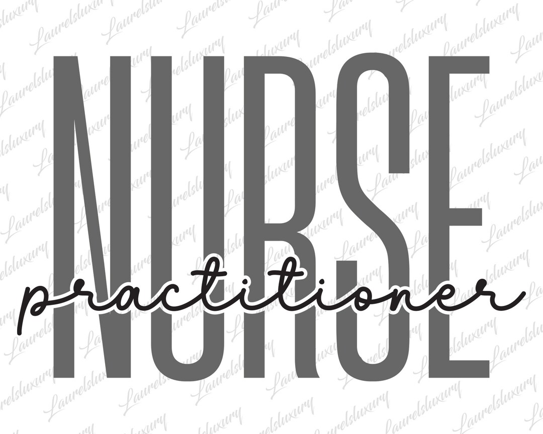 Nurse Practitioner Svg Medical Svg Digital Download Nurse - Etsy
