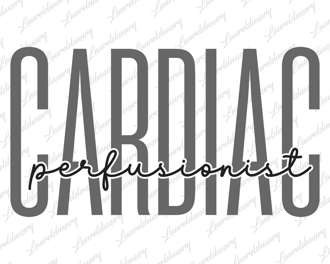 Cardiac Perfusionist Svg, Medical Svg, Digital Download, Nurse Svg ...