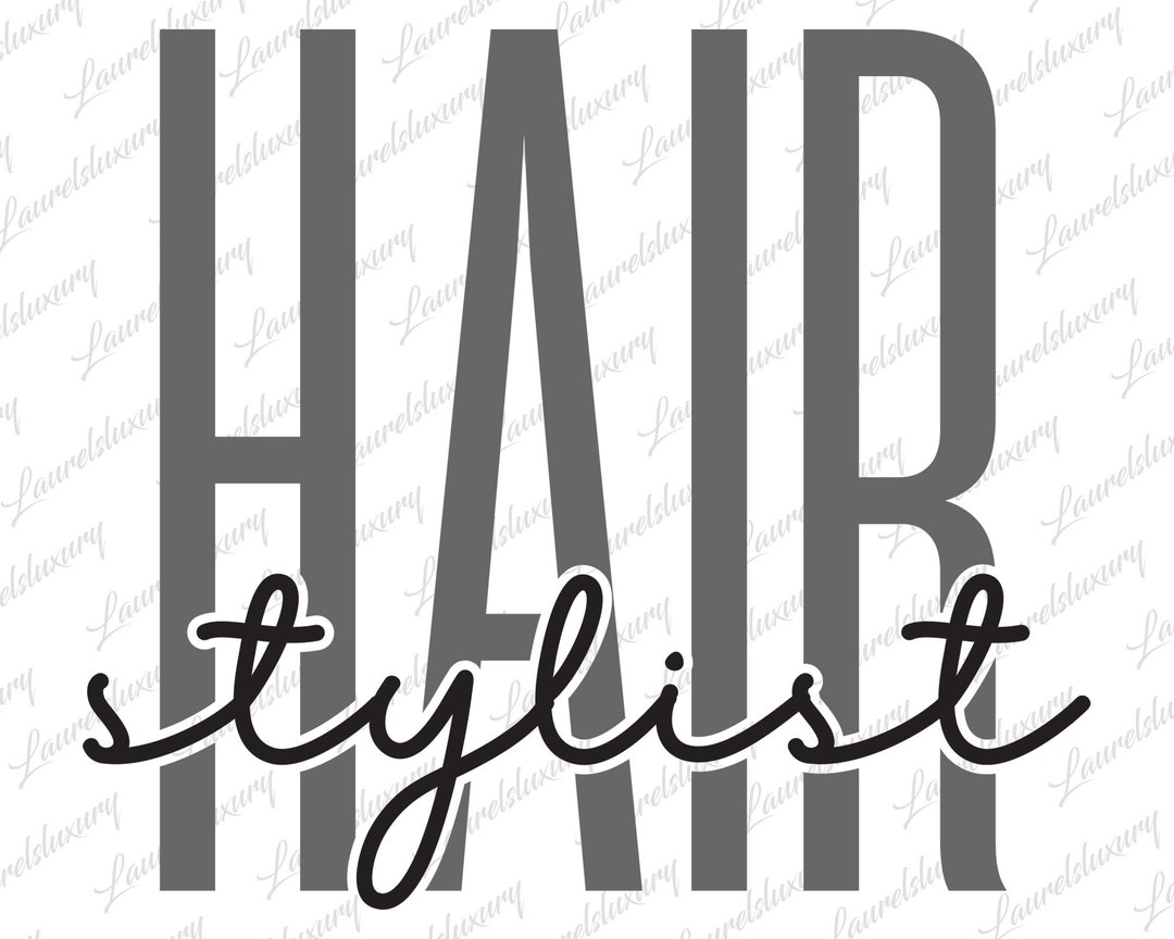 Hair Stylist Svg, Hairdresser Svg, Digital Download, Salon Svg ...