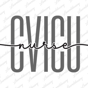 CVICU Nurse Svg, Medical Svg, Digital Download, Nurse Svg, Medical Life ...