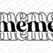 Meme Svg, Digital Downloads, Stacked Svg, Family Svg, Mother's Day Svg ...