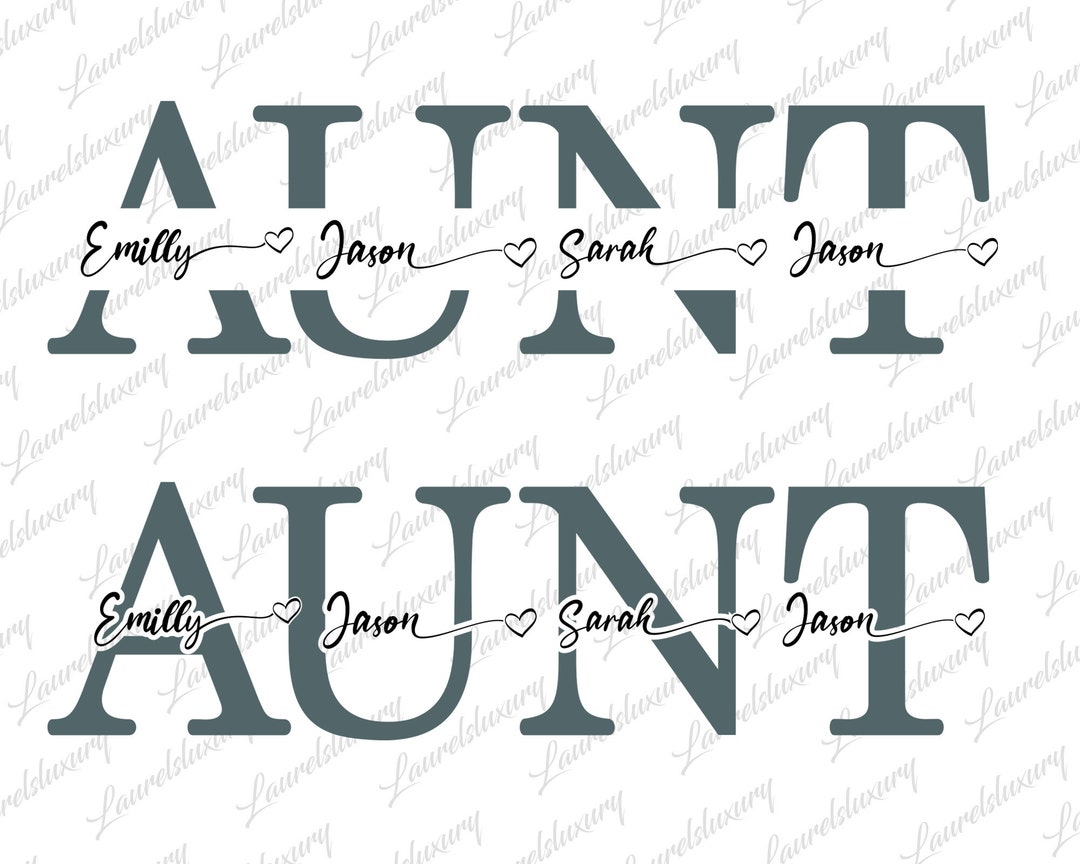 Aunt Svg, Best Aunt Svg, Split Name Frame Svg, Auntie Svg, Silhouette ...