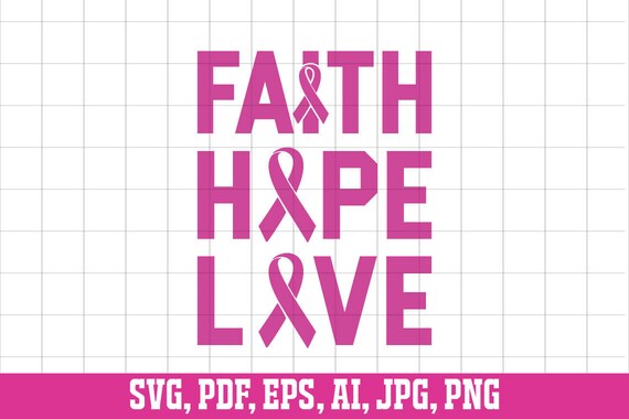 Faith hope love cancer svg strength courage svg breast | Etsy