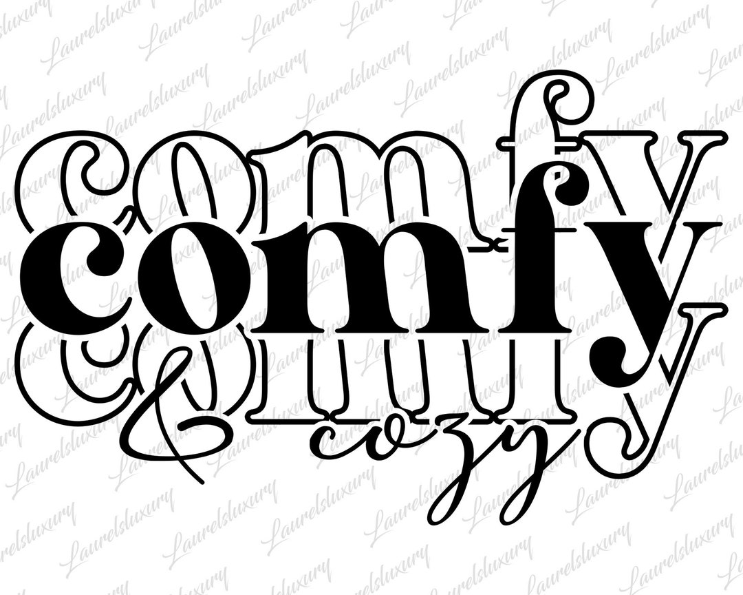 Comfy & Cozy Svg, Digital Downloads, Stacked Svg, Winter Svg, Cozy ...