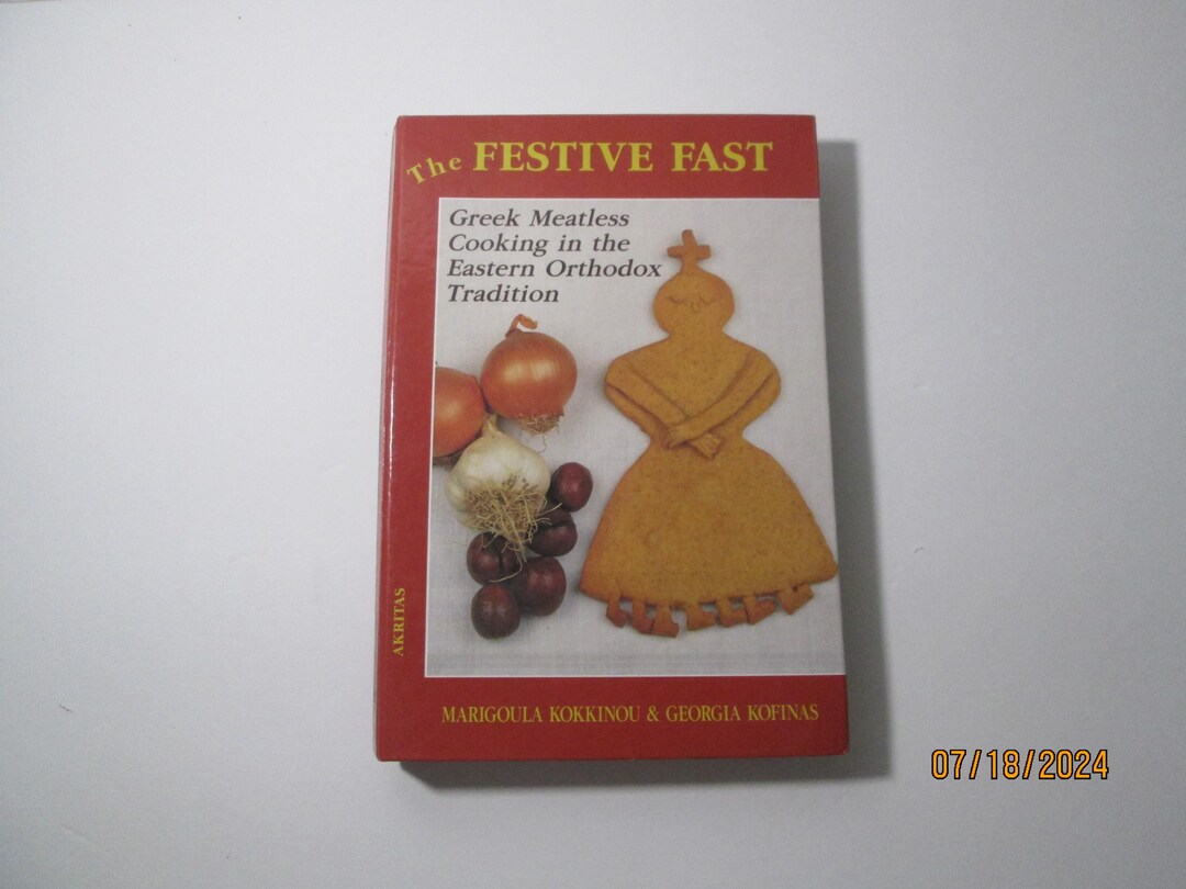 The Festive Fast / Greek Orthodox Cookbook / Orthodox Great Fast ...