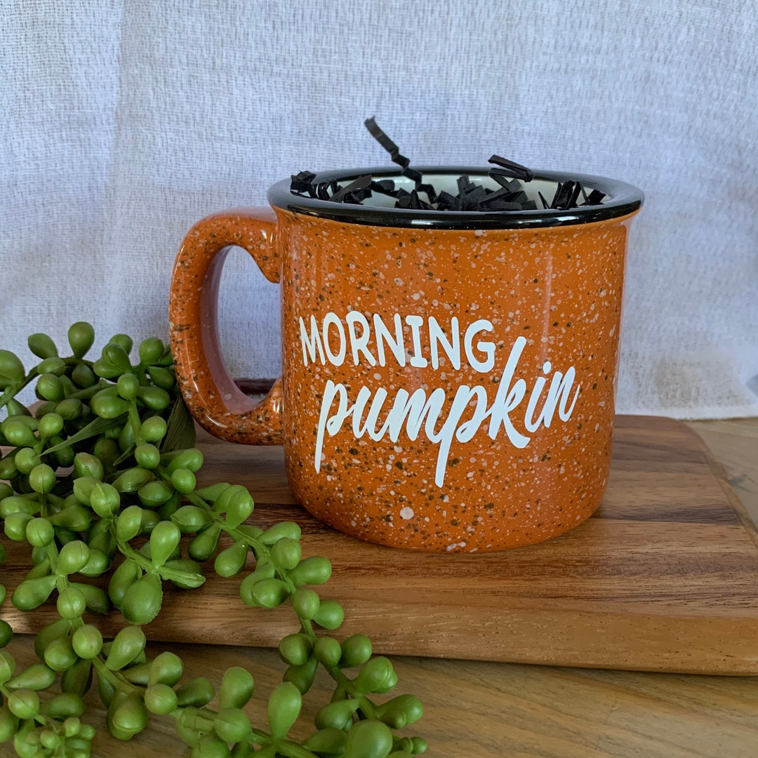 Mornin Pumpkin | Good Morning Mug | Campfire Mug | Morning Pumpkin Mug ...