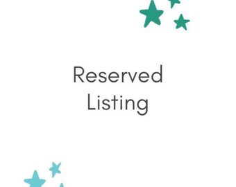 Reserved Listing | Etsy