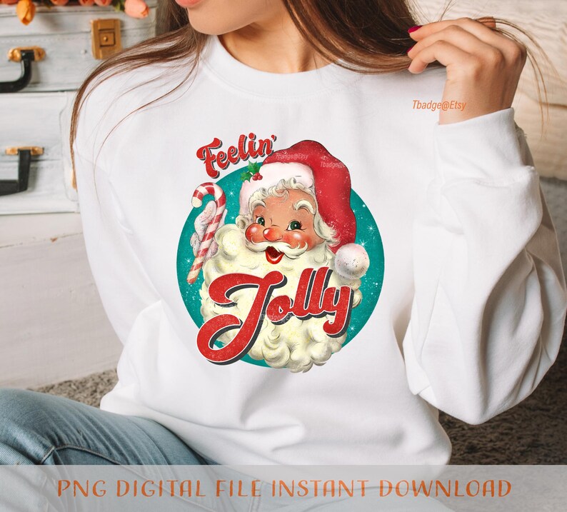 Retro Santa PNG: Feelin' Jolly Christmas Sublimation (digital Download ...
