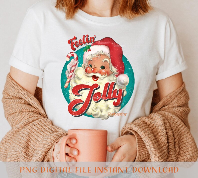 Retro Santa PNG: Feelin' Jolly Christmas Sublimation (digital Download ...