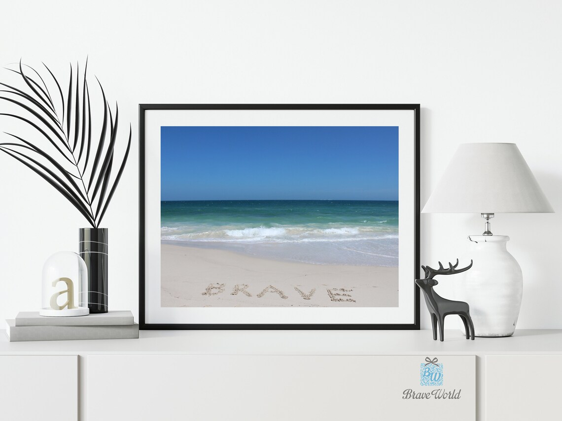 Brave Beach Print, Brave Print, Beach Decor, Be Bold Be Brave, Beach ...