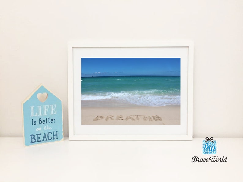 Breathe Photograph Print, Breathe Word Written on Beach Sand, Beach ...
